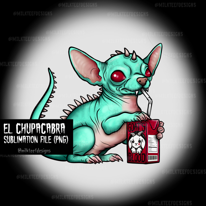 El Chupacabra / Sublimation Design (PNG) – milkteefdesigns